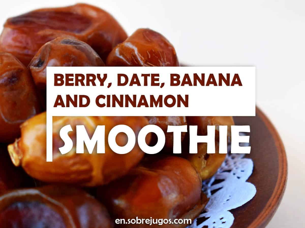 Berry, Date, Banana and Cinnamon Smoothie