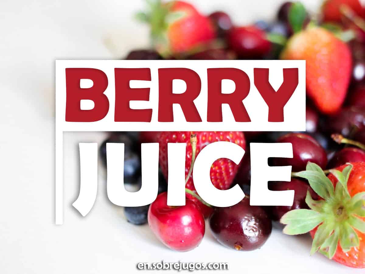 Berry Juice: Easy Recipe, Benefits and More
