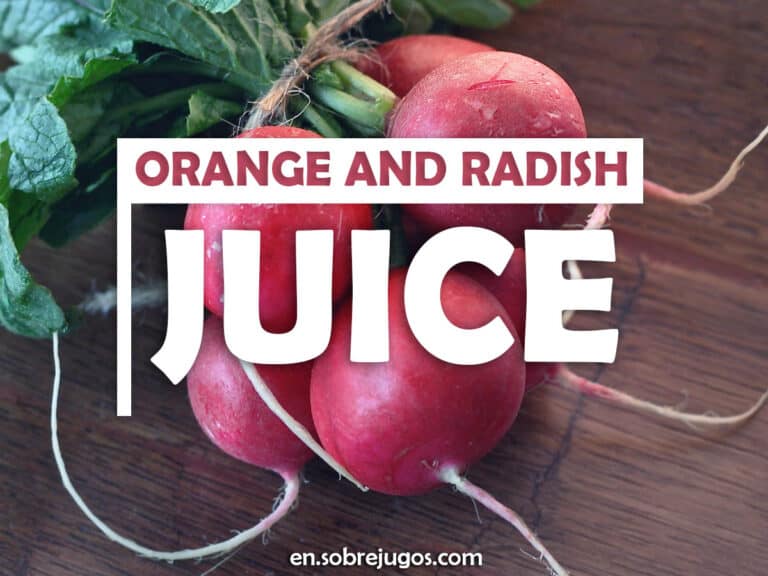 Orange and Radish Juice: Recipe and Benefits